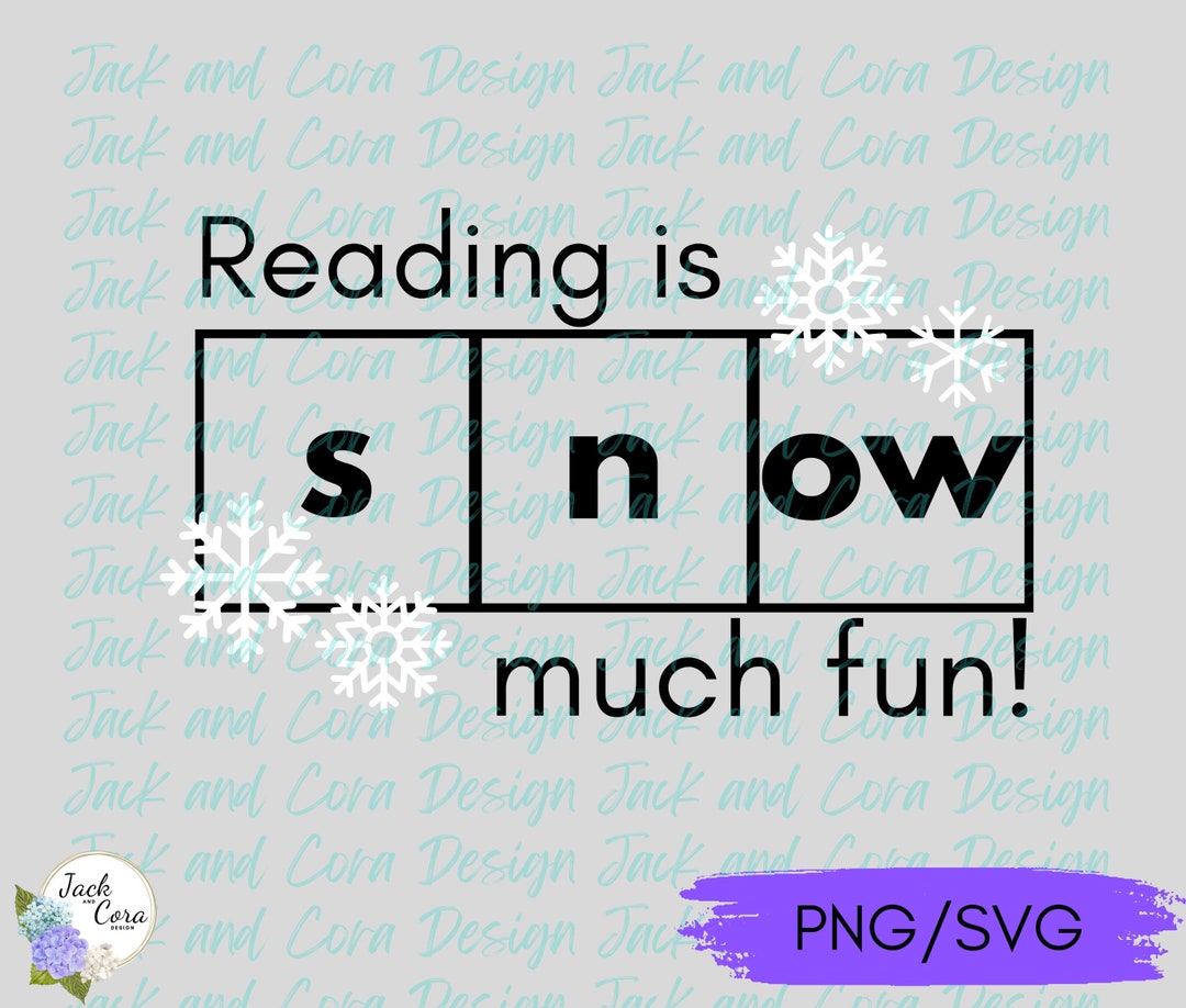 Reading is Snow Much Fun Print SVG Winter Reading Svg - Etsy