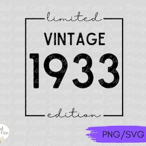 Vintage 1933 SVG, 1933 Limited Edition SVG, 90th Birthday Svg, 90th Svg ...