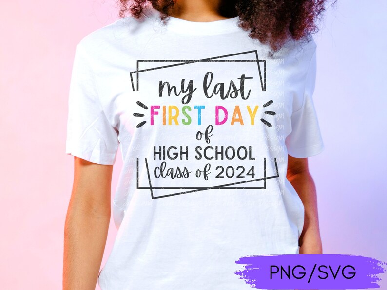 Last First Day Senior 2024 SVG Last First Day SVG Last First - Etsy UK