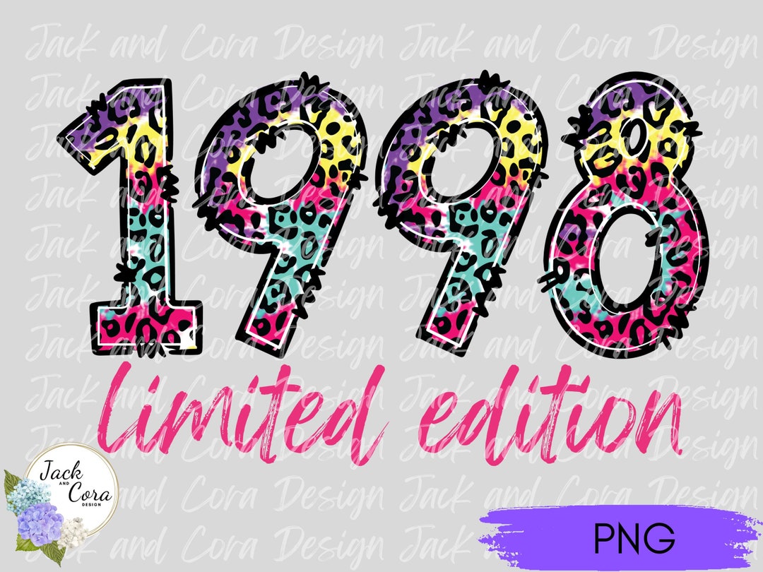 1998 Limited Edition PNG, 25th Birthday Png, 1998 Png File, 25th Class ...