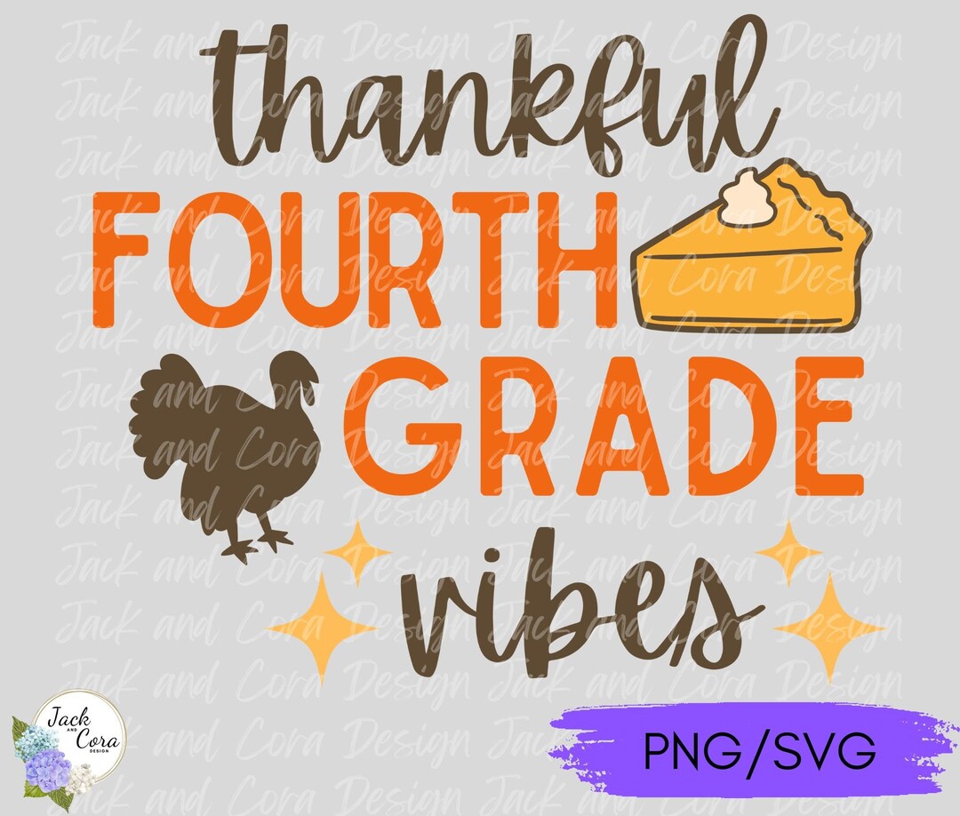 4th Grade Thanksgiving Svg Png, Fourth Grade Fall Svg Png, Thanksgiving ...