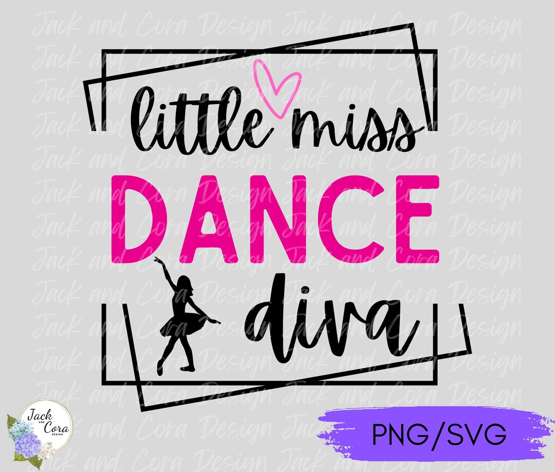 Little Miss Dance SVG PNG, Dance Class Svg, Dance Cut File, SVG for ...