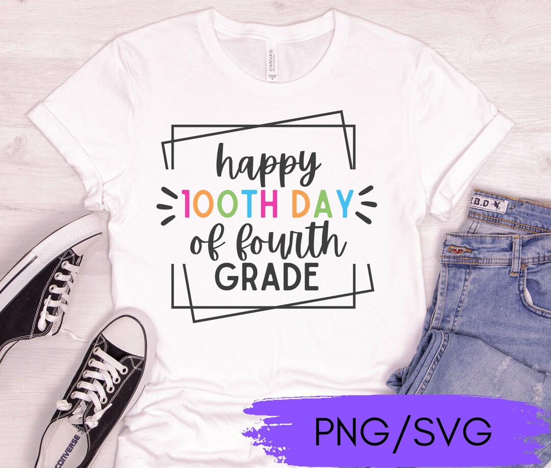 Happy 100th Day of 4th Grade Svg Png, Fourth Grade 100th Day Svg Png ...