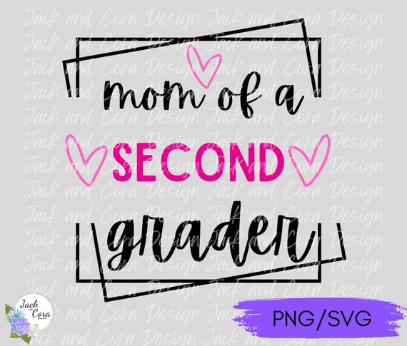 Second Grade Mom SVG PNG First Day of School SVG Png Digital - Etsy