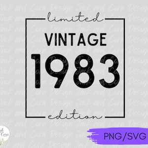 Vintage 1983 SVG, 1983 Limited Edition SVG, 40th Birthday Svg, 40th Svg ...