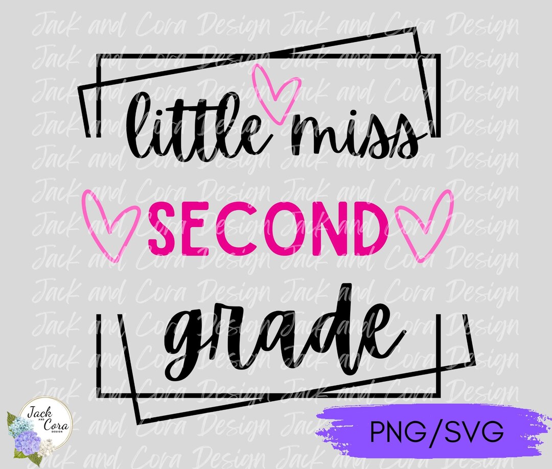 Little Miss Second Grade SVG PNG, First Day of School SVG Png, Digital ...