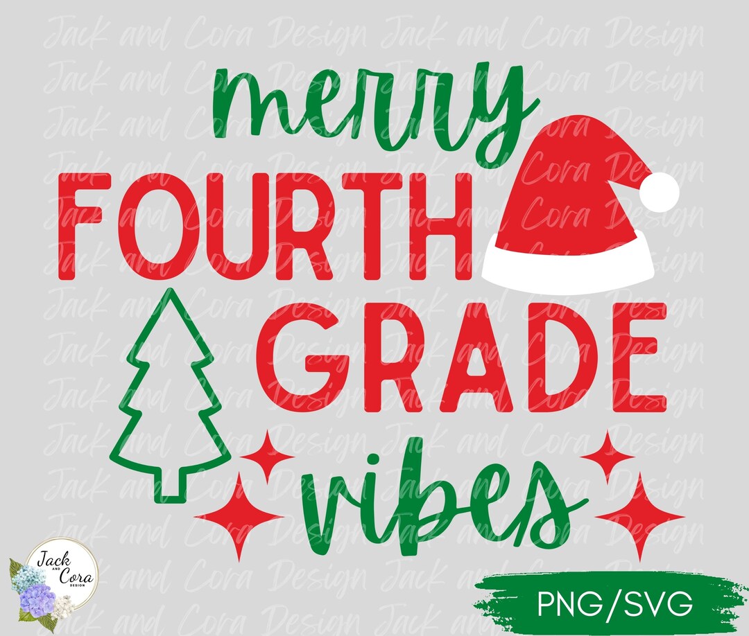 4th Grade Christmas Svg Png, Fourth Grade Holiday Svg Png, Christmas ...
