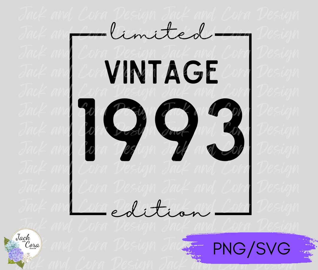 Vintage 1993 SVG, 1993 Limited Edition SVG, 30th Birthday Svg, 30th Svg ...
