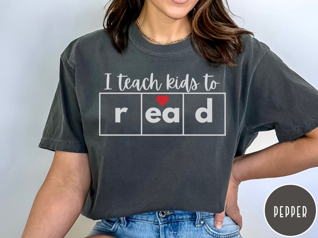 I Teach Kids to Read Shirt, Heart Word Shirt, Reading Specialist Shirt ...