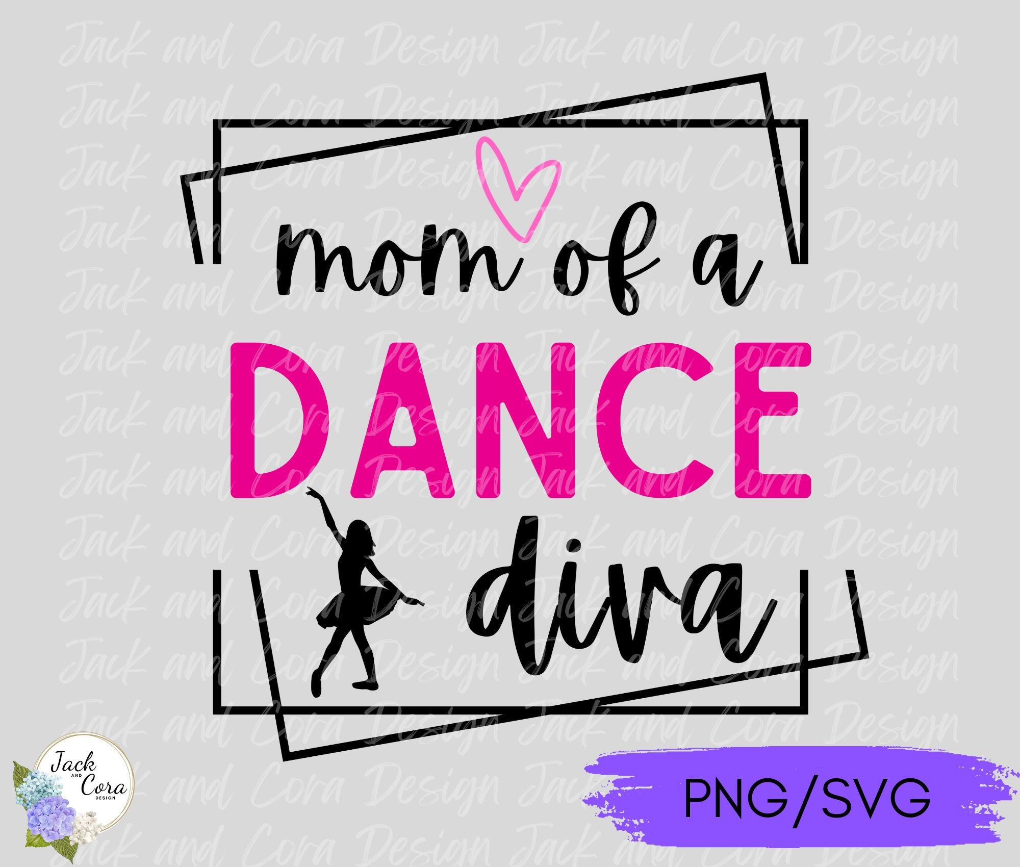 Mom of a Dancer SVG PNG Dance Class Svg Dance Cut File for - Etsy