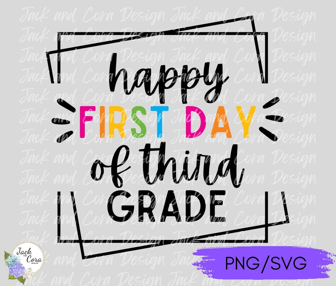 Happy First Day of School SVG PNG, Digital Cut File, Back to School 3rd ...
