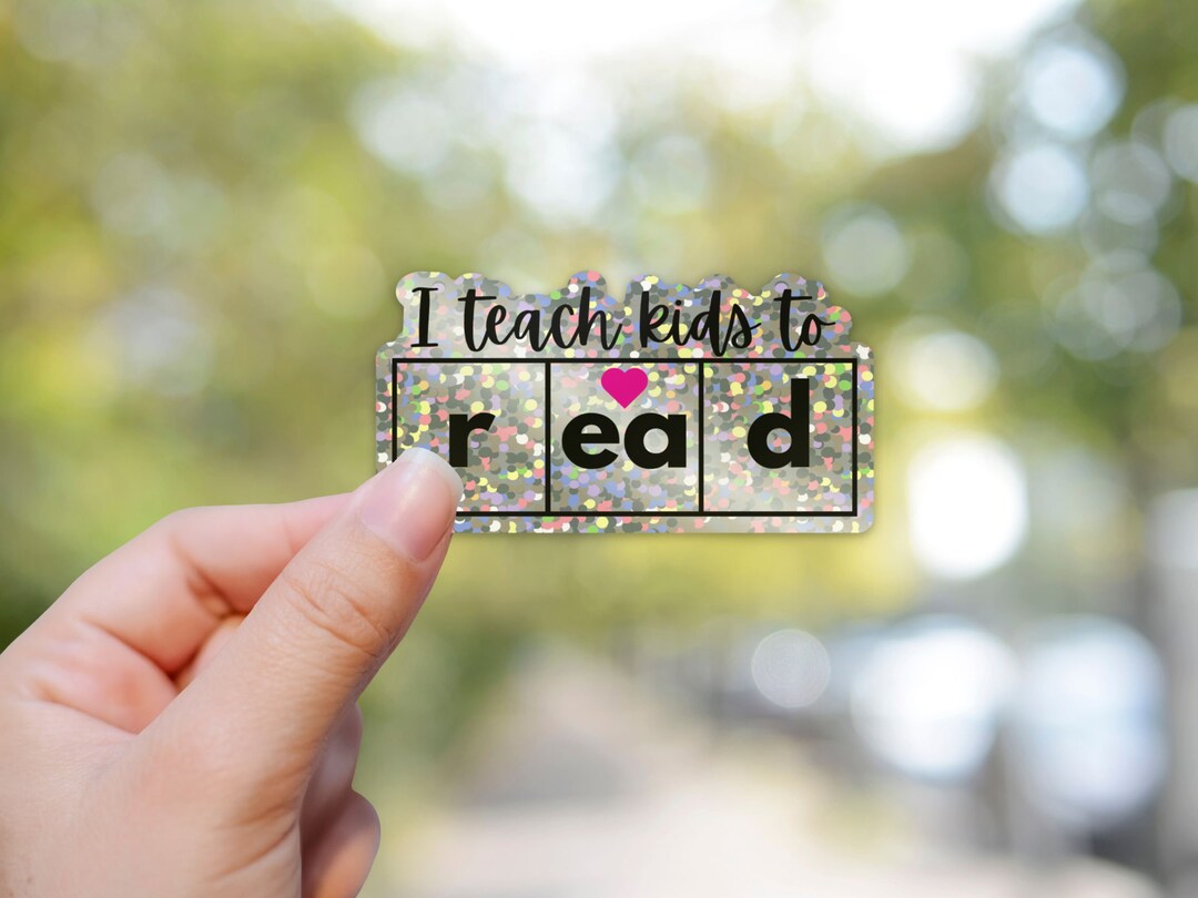 I Teach Kids to Read Sticker, Science of Reading Sticker, Reading ...