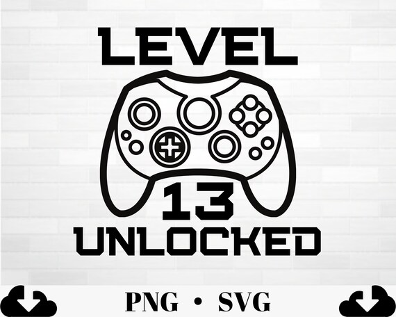 Embellishments 13 Years Old Svg Level 13 Unlocked Svg 13th Birthday Boy ...