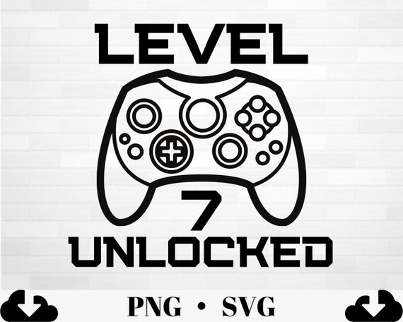 Level 7 Unlocked SVG PNG 7th Birthday Boy SVG Game | Etsy