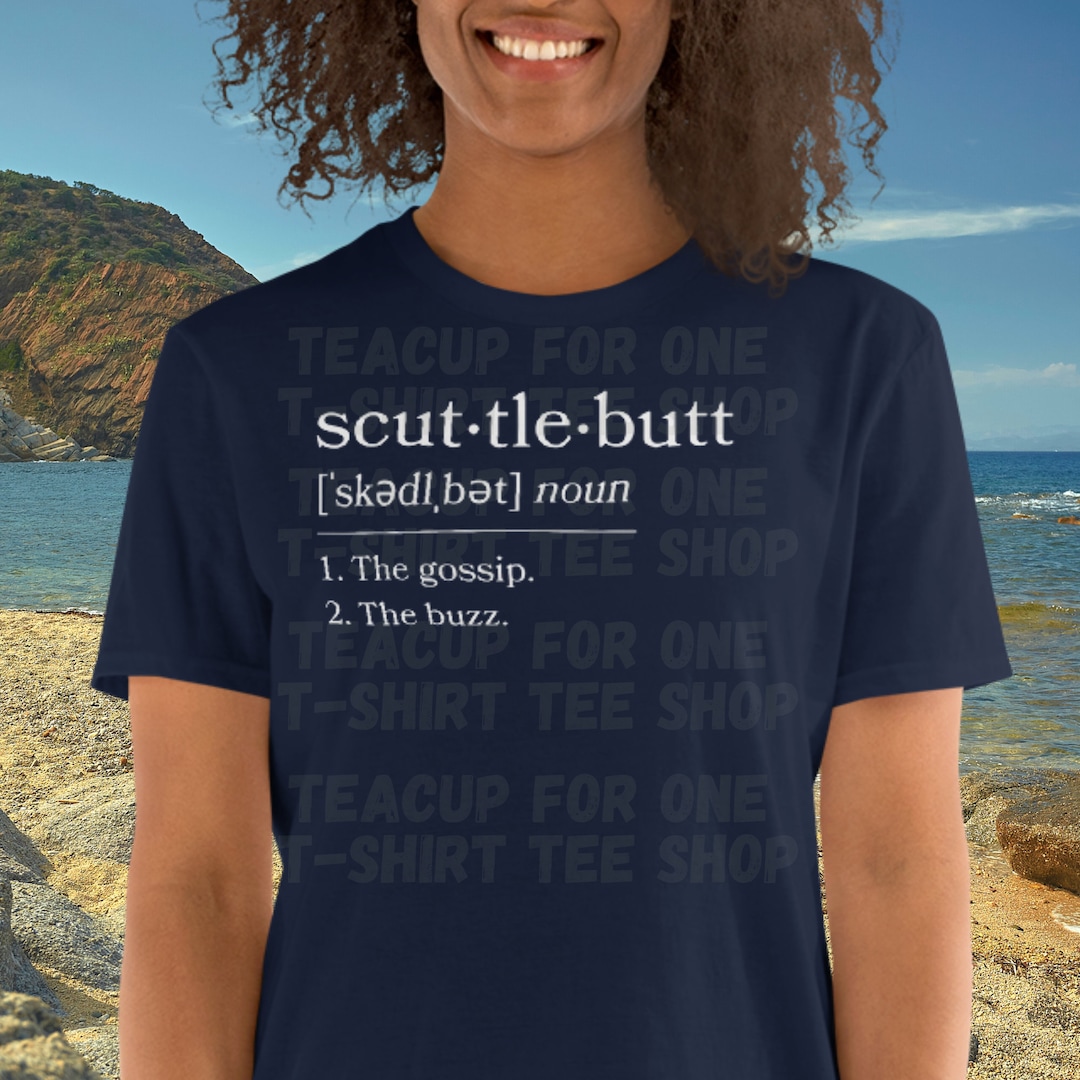The Scuttlebutt Dictionary Definition Unisex T-shirt | Funny Shirt| Word Definition | Gift for ...