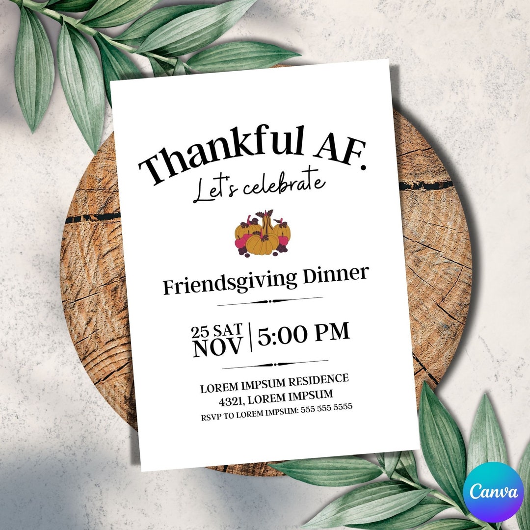 Thankful AF Invitation Template, Dinner Party Invite, Editable Thanksgiving Invite, Autumn ...