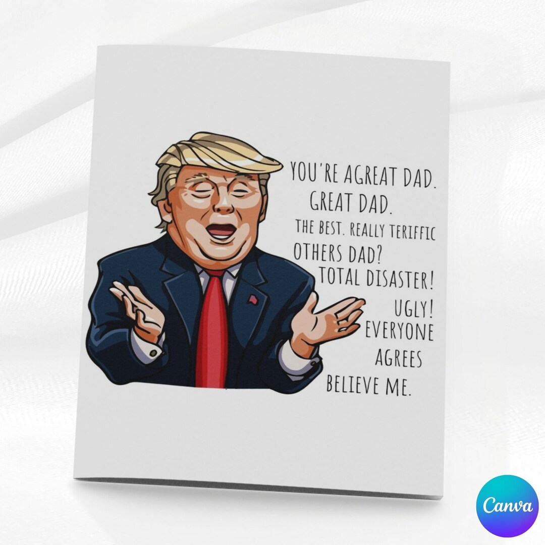 Editable Father's Day Card, Trump Great Dad Card, Funny Father's Day ...