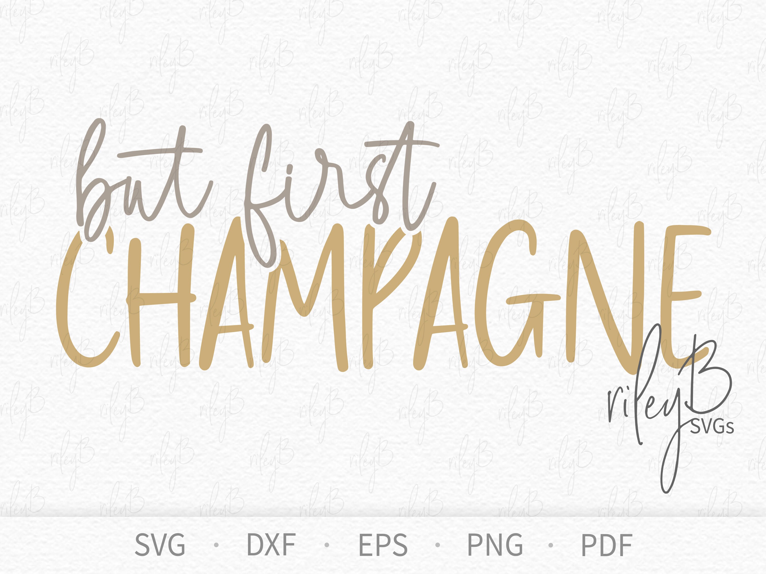 But First Champagne SVG Celebration SVG New Year's Eve SVG Party Tshirt ...