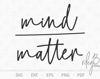 Mind Over Matter Svg | Etsy