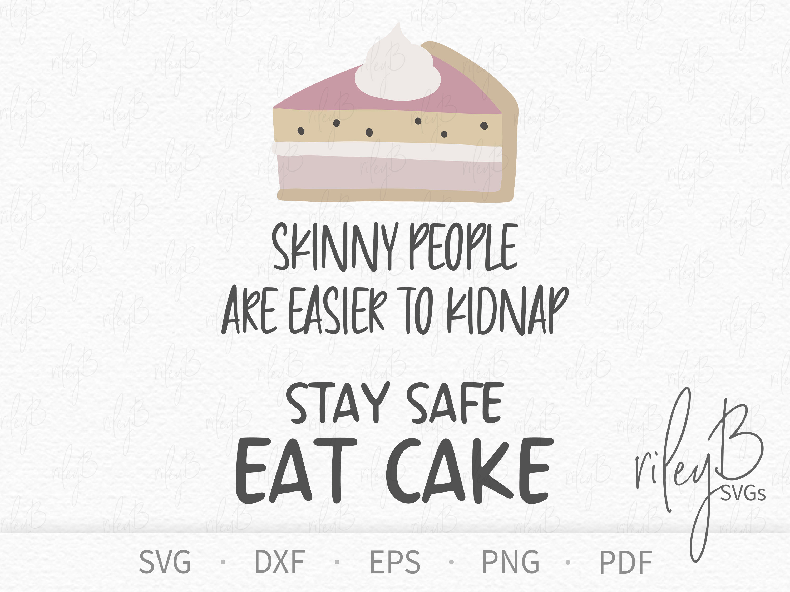 Stay Safe Eat Cake SVG Humorous Cake SVG Funny Kitchen Printable Svg ...