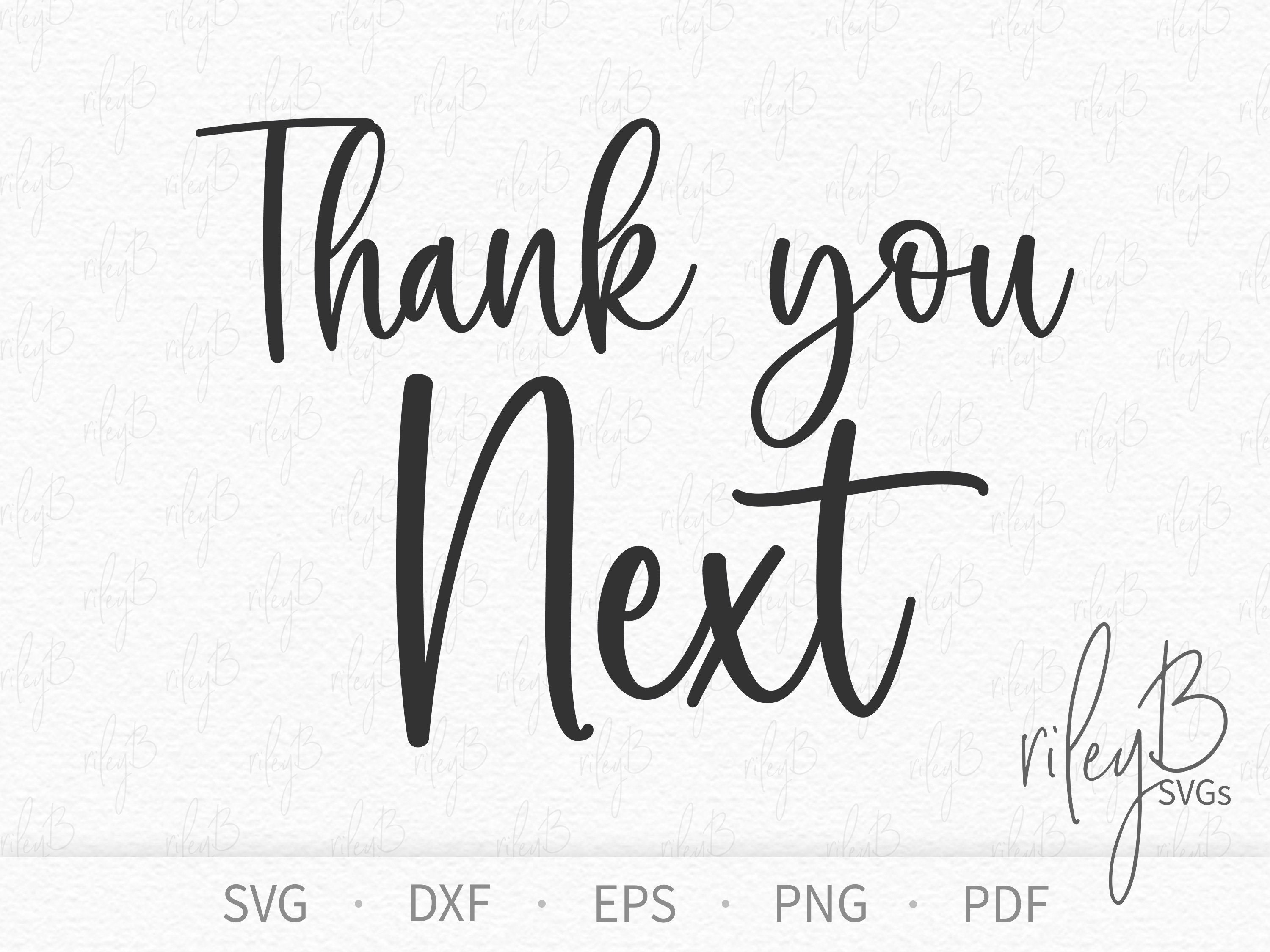 Thank You Next SVG Funny Tshirt Svg Humorous SVG Cute - Etsy