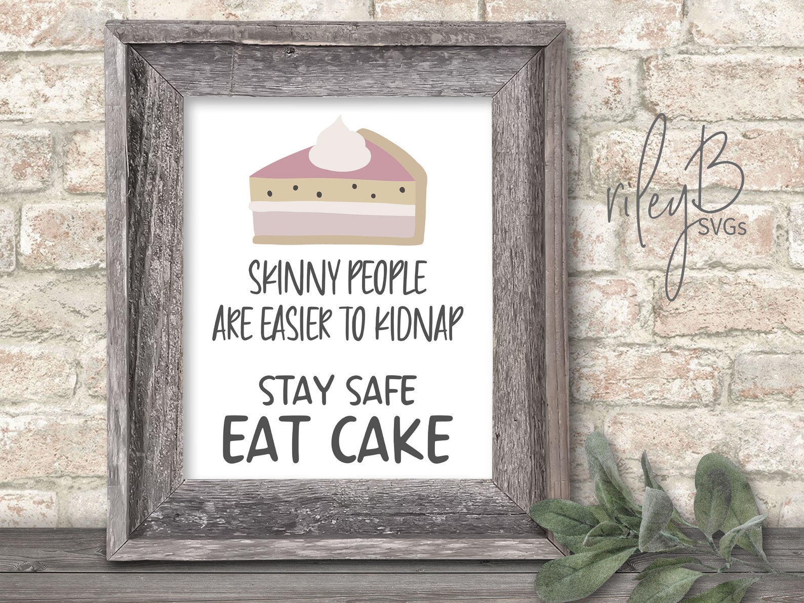 Stay Safe Eat Cake SVG Humorous Cake SVG Funny Kitchen Printable Svg ...