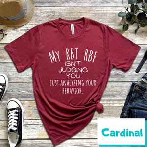 Funny RBT Shirt RBT ABA Shirt Applied Behavior Analyst Analysis Aba ...