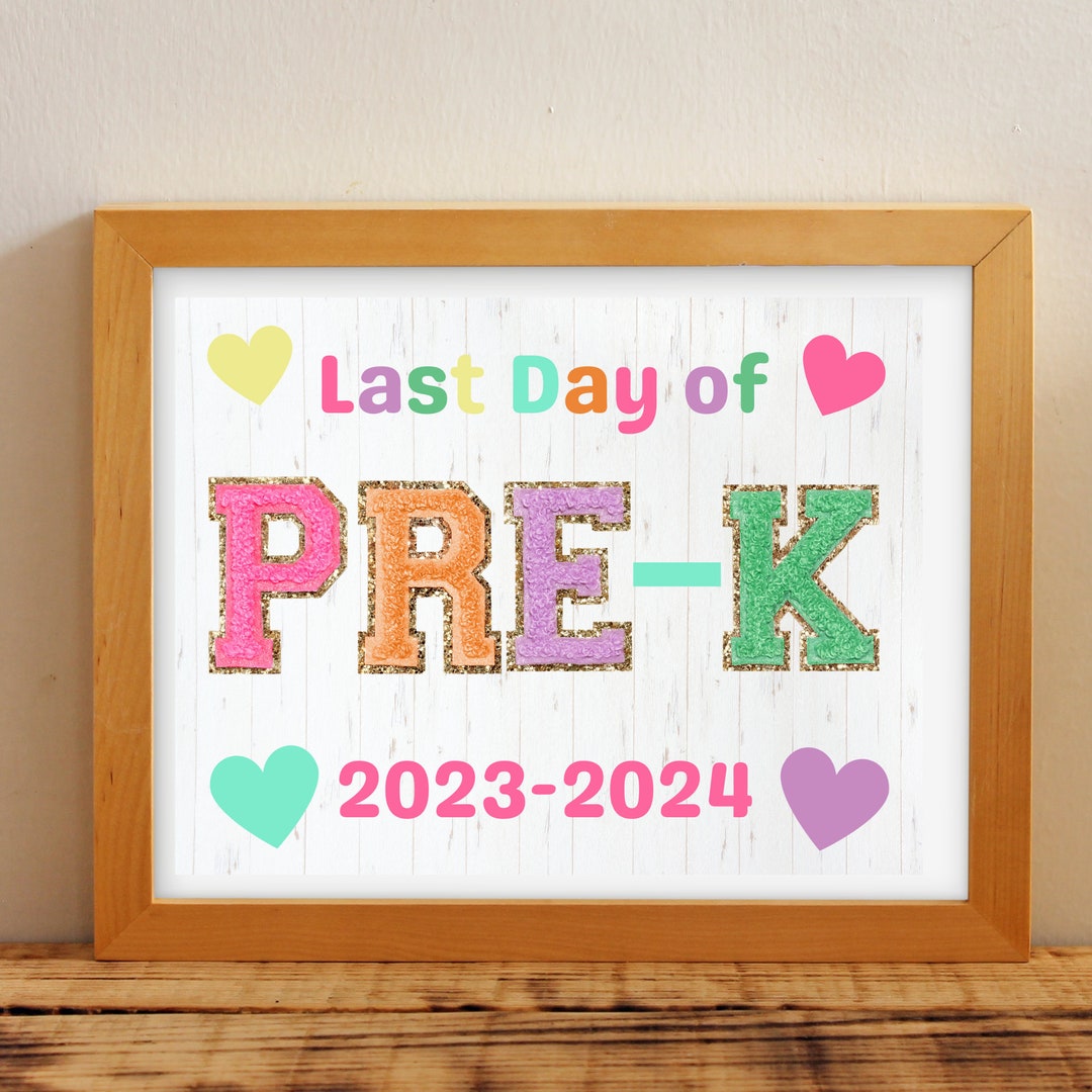 LAST Day of Pre-k Sign, LAST Day of School Sign, Printable Pre-k Sign ...