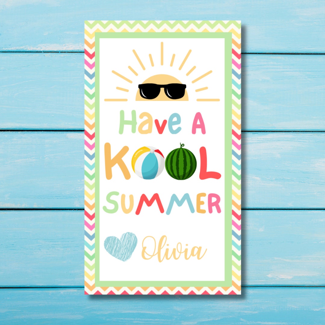 Editable Have a Kool Summer, Have a Cool Summer, Last Day of School ...