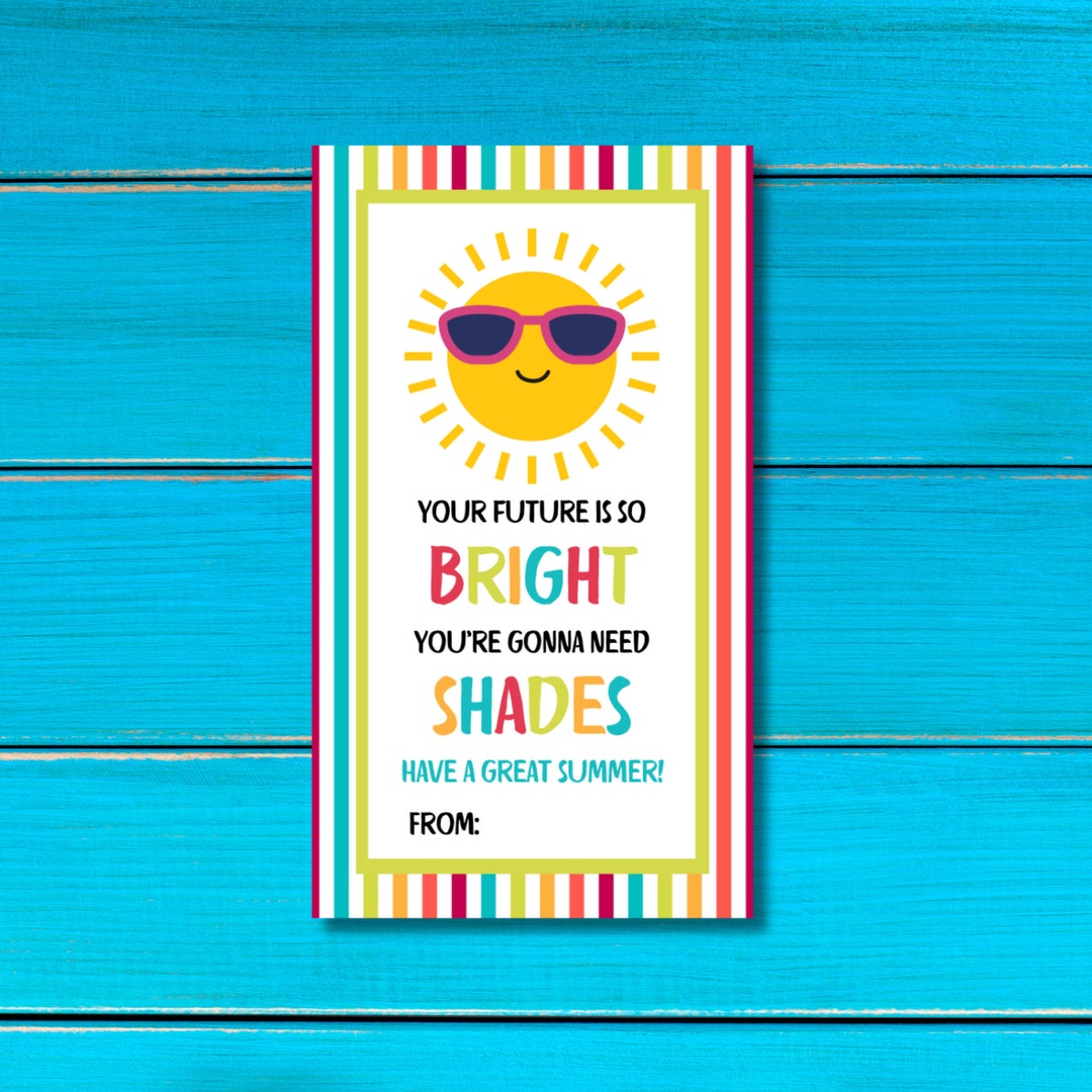Future so Bright You're Gonna Need Shades Tag End of the Year Classroom ...