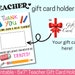 End of Year Teacher Gift Card Holder Printable | Teacher Appreciation ...