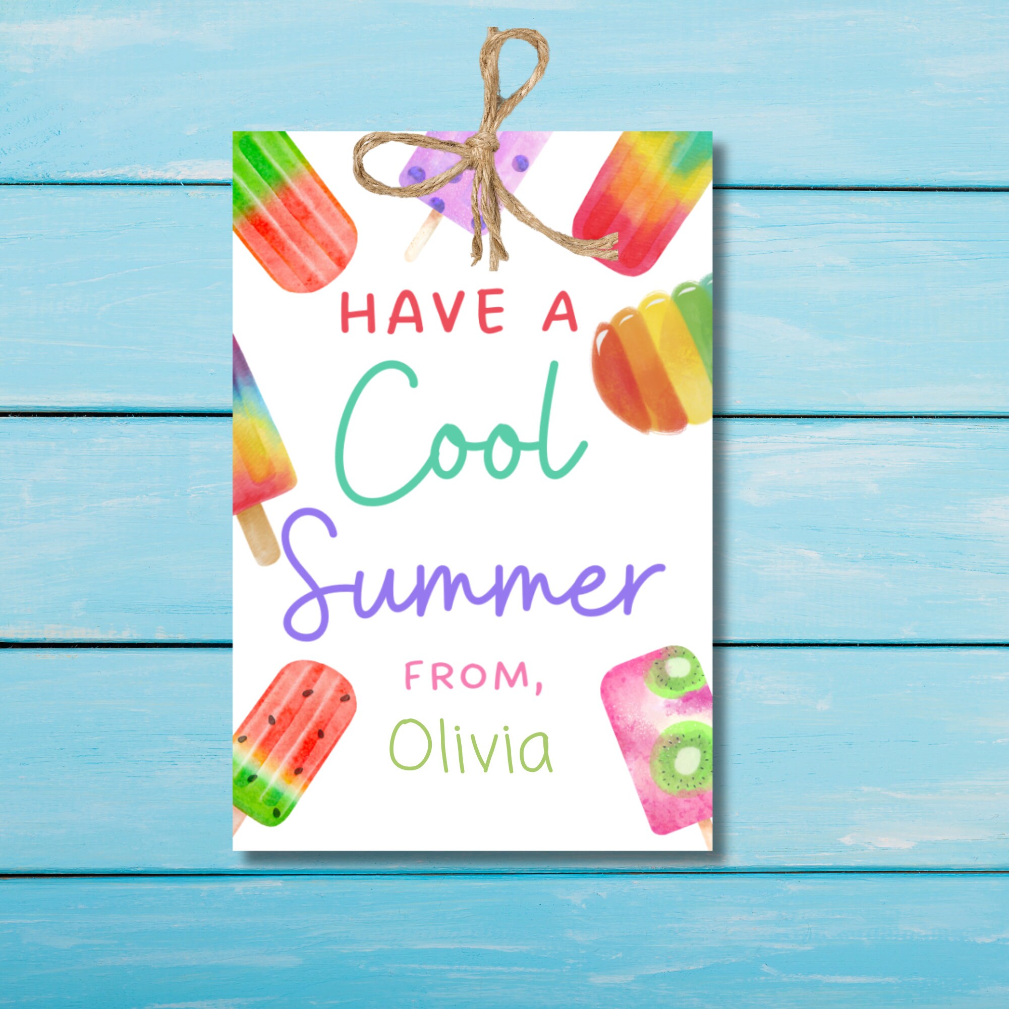 Popsicle Tag, Have a Cool Summer, End of School Year, Friend Gift ...