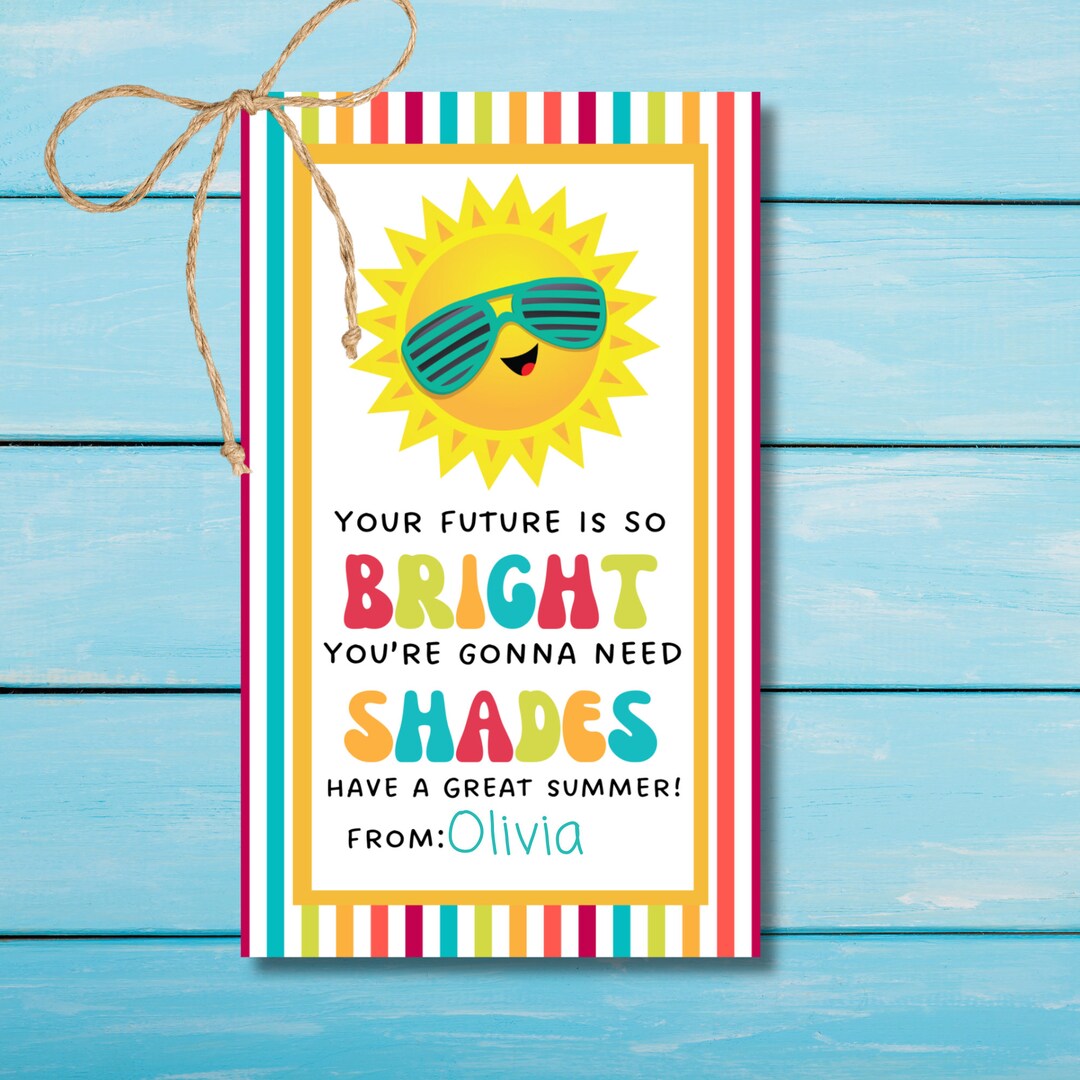 Future so Bright You're Gonna Need Shades Tag, End of the Year ...