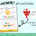 End of Year Teacher Gift Card Holder Printable | Teacher Appreciation ...