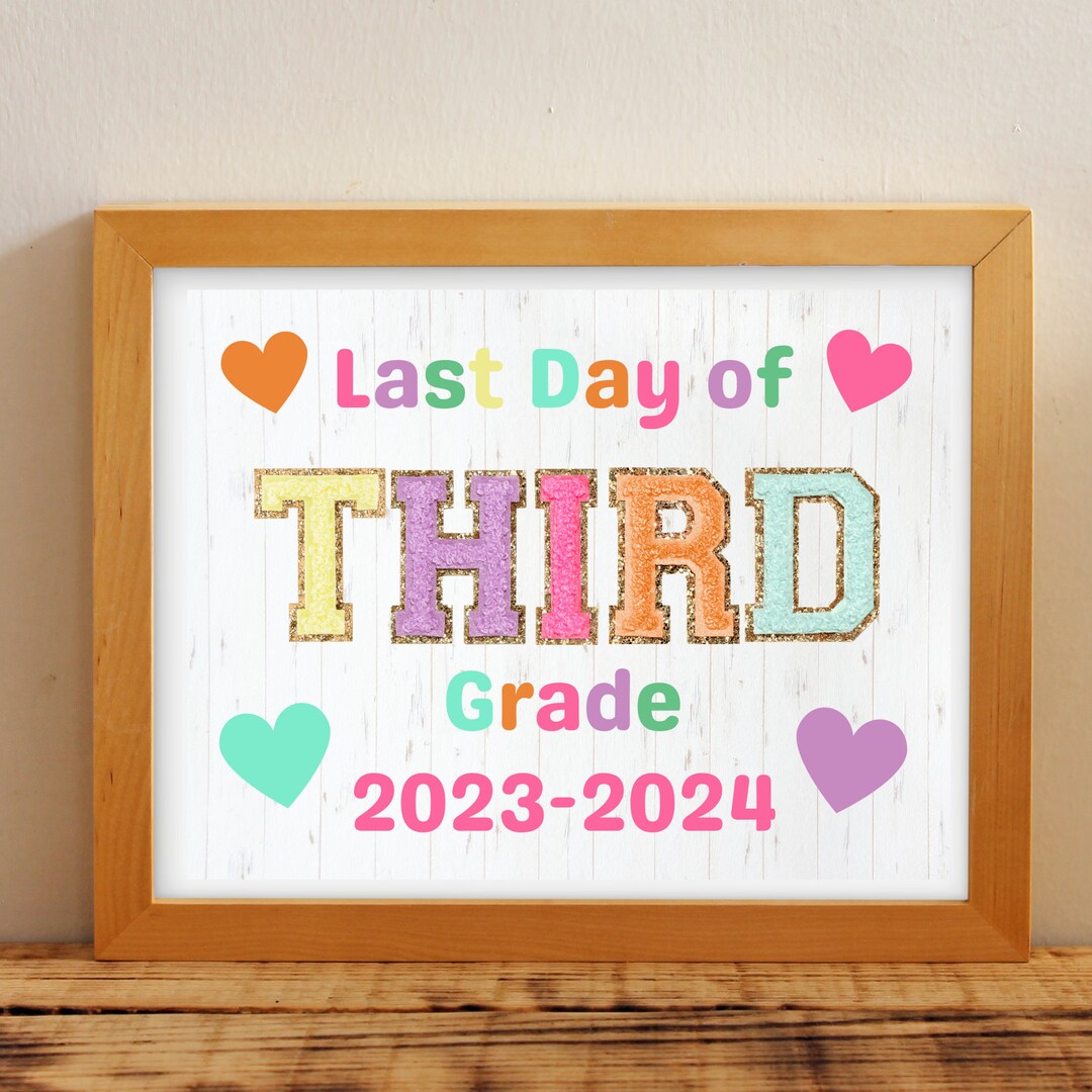 LAST Day of Third Grade Sign, LAST Day of School Sign, Printable Third ...