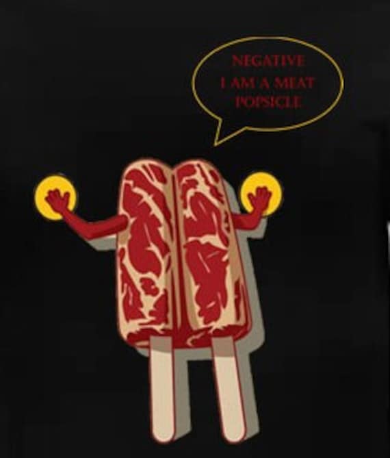 Negative I Am a Meat Popsicle - Etsy
