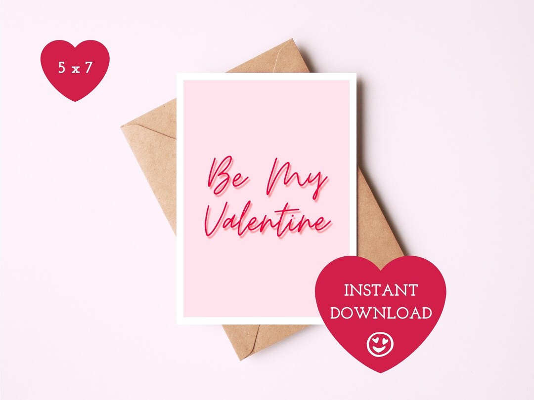 Printable Valentine's Day Card, Instant Download, Digital Card, Be My ...