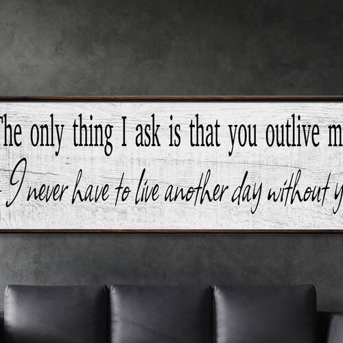 The Only Thing I Ask Wood Sign Bedroom Decor Ranch Wall - Etsy