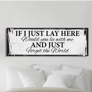 If I Lay Here Canvas Print, Bedroom Signs, Above Bed Decor, Wood Signs ...