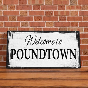 Welcome to Poundtown Canvas Sign, Funny Bedroom Sign, Above the Bed ...