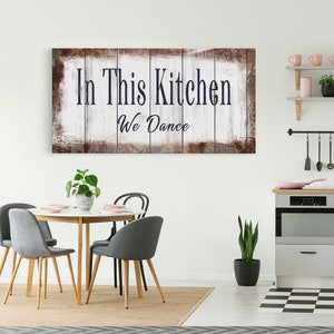 In This Kitchen We Dance Sign Kitchen Canvas Sign Wood Signs Farmhouse ...