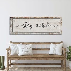 Stay Awhile Sign, Stay Awhile Canvas Print, Living Room Signs, Living ...