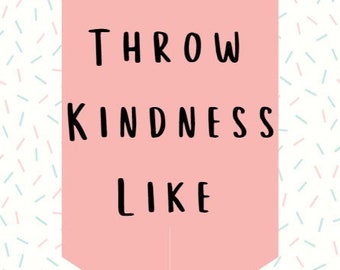 Throw Kindness Around Like Confetti Wall Decal Teacher Classroom Vinyl ...
