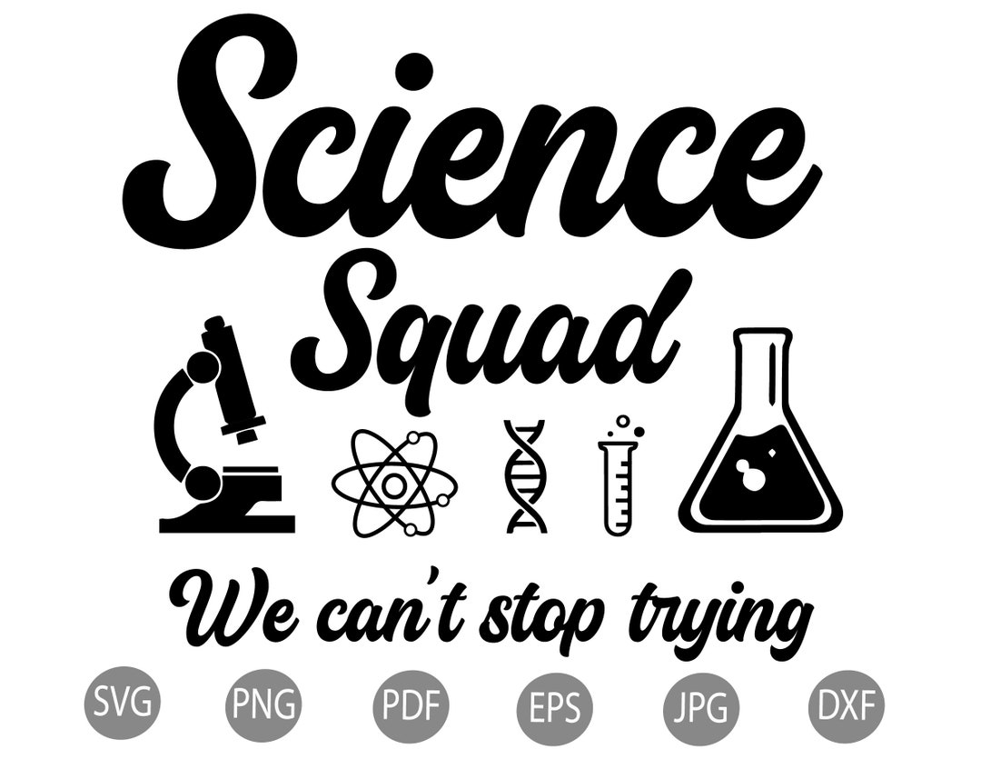 Science Squad Vector Svg, Science Shirt Teacher Svg, Funny Chemistry Clipart Png, Pin Gifts JPG ...