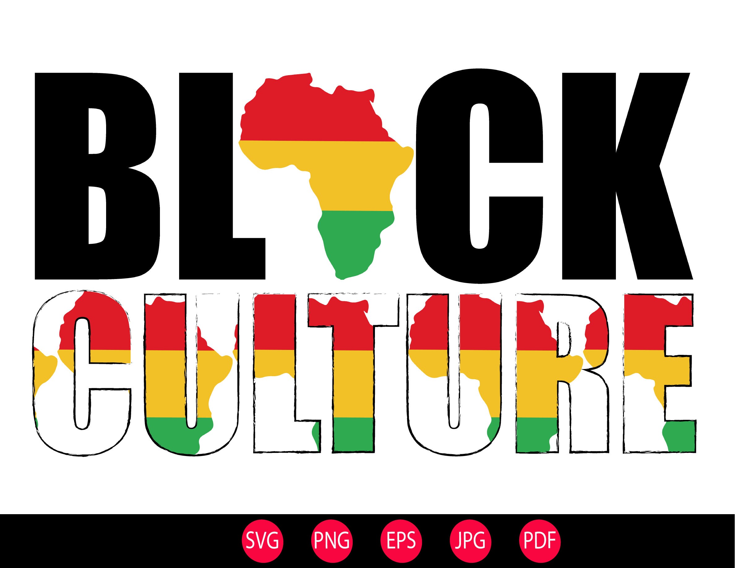 Black Culture SVG, Black History Month Svg, Juneteenth Culture Png ...