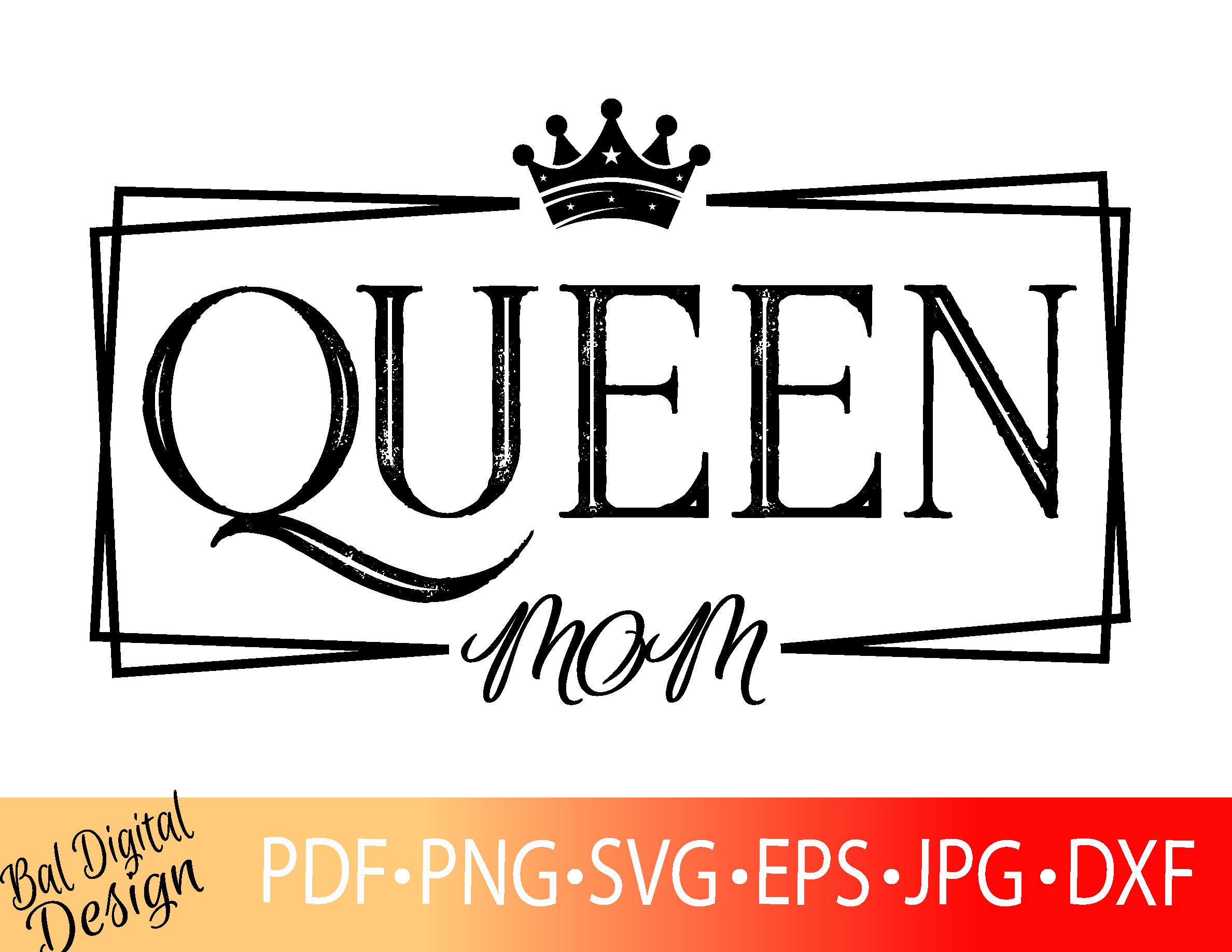 Mothers Day Gifts for Mom Svg, Queen Mom Shirt Png, Crown Sign Dxf ...