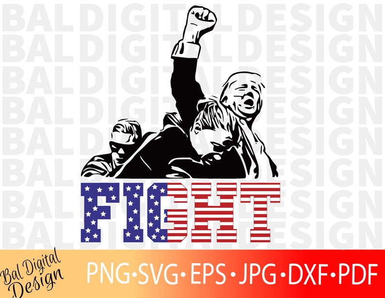 Trump Fight Shirt Svg, Trumpsvg, Trumppng, Donaldtrump Fight Fight ...