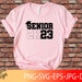 Senior 2K23 Graduation Svg, Class of 2023 Png, High School Shirt Svg ...