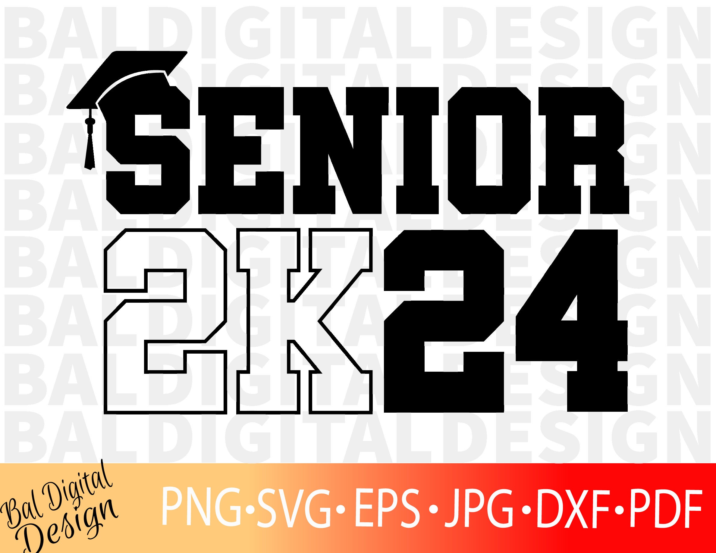 Senior 2024 Svg Png, Class of 2K24 Graduation Svg, Senior 2024 Designs ...