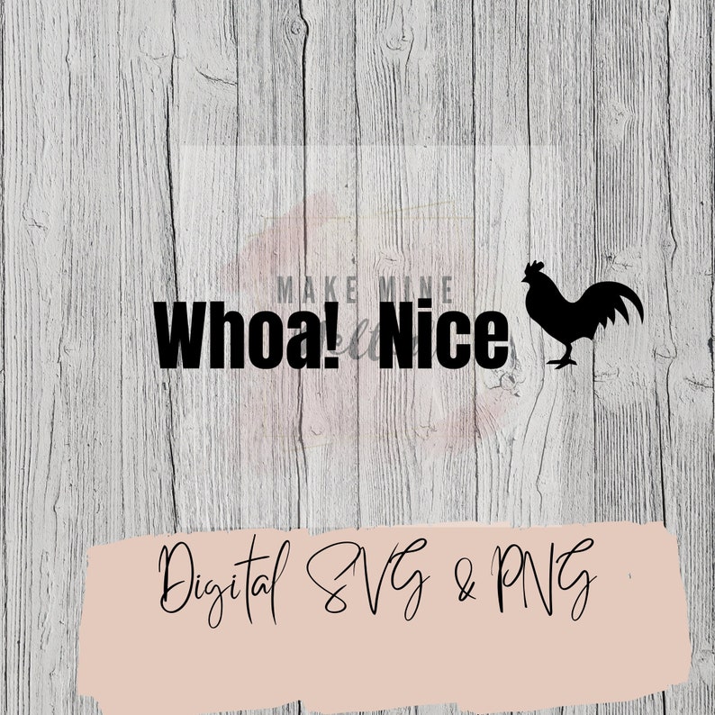Whoa Nice Rooster Clip Art SVG and PNG Digital Download for - Etsy